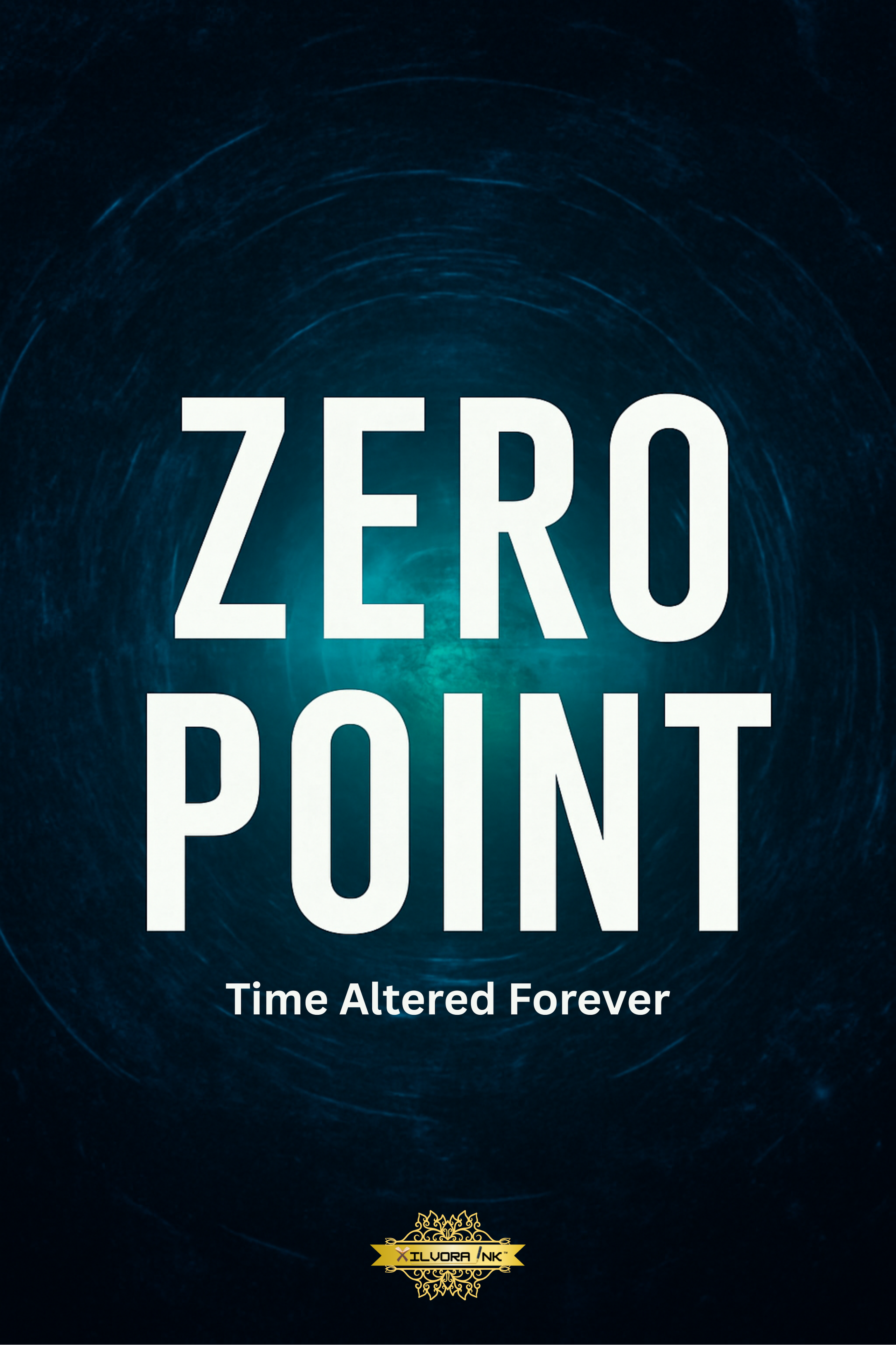 Zero Point: Time Altered Forever
